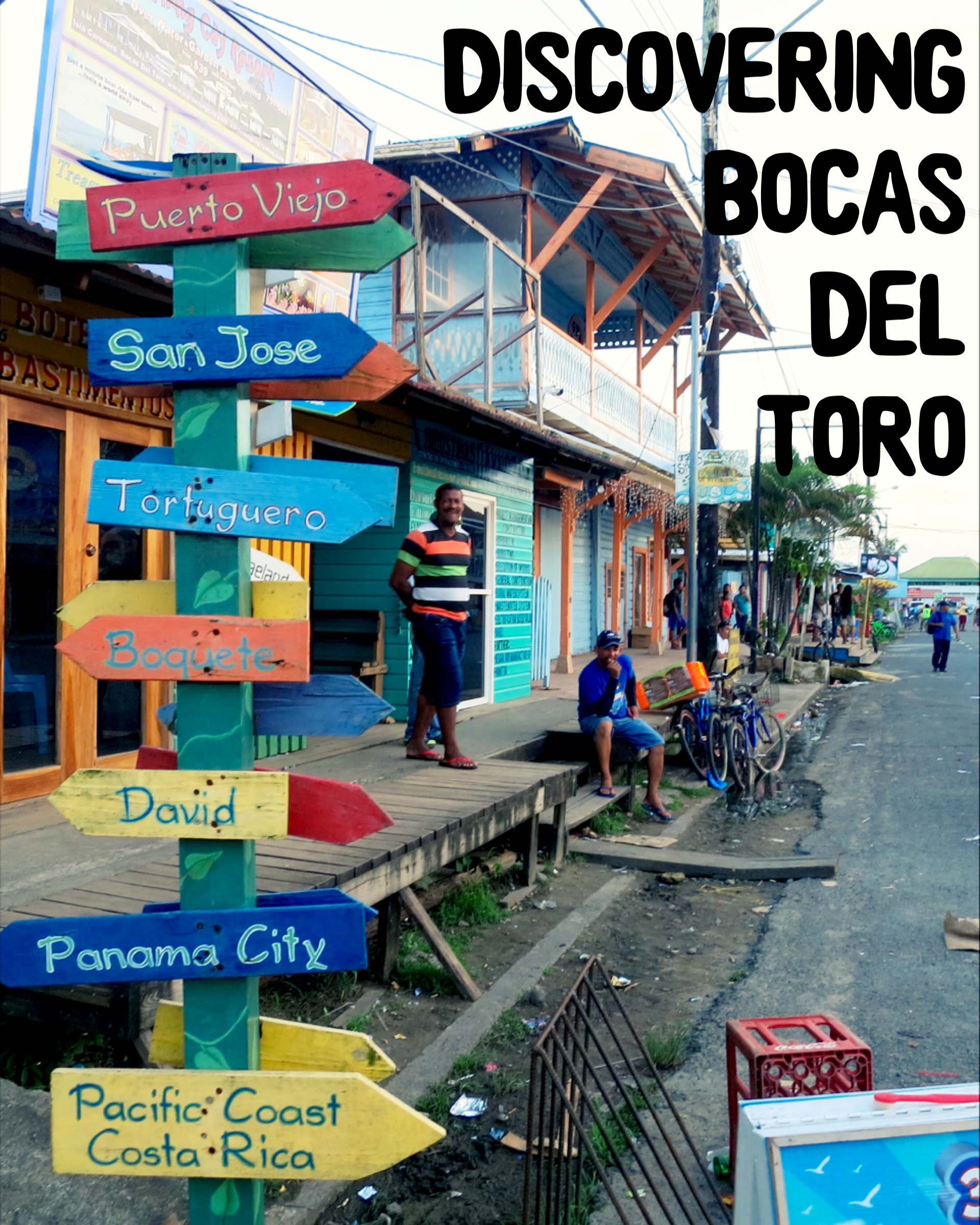 Discovering Bocas Del Toro | Roots and Wings